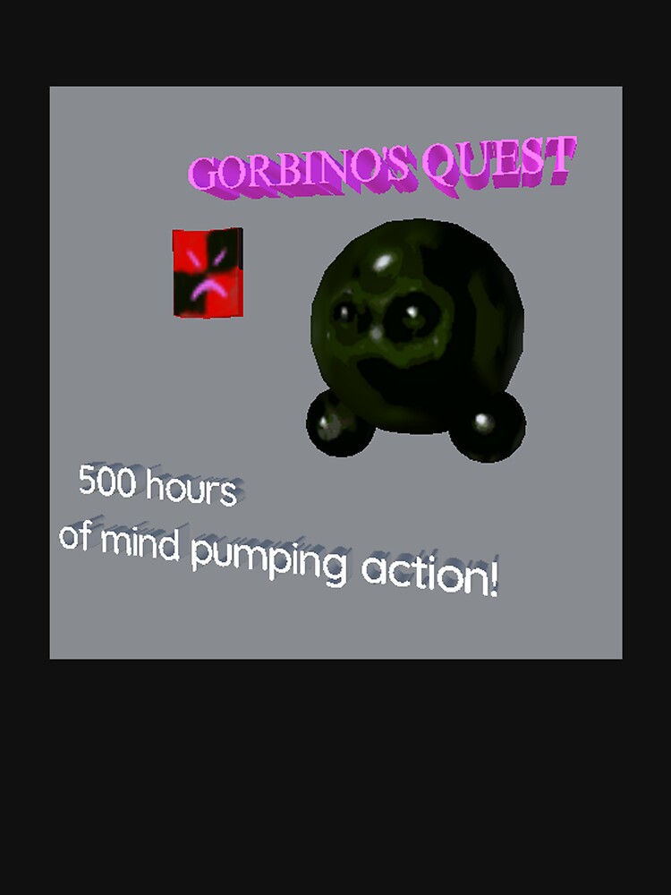 "Gorbino's Quest!" Essential T-Shirt for Sale by Rensence | Redbubble