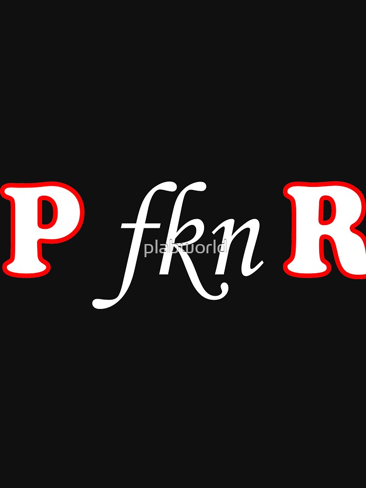 "p fkn r" T-shirt for Sale by plabworld | Redbubble | puerto rico t ...