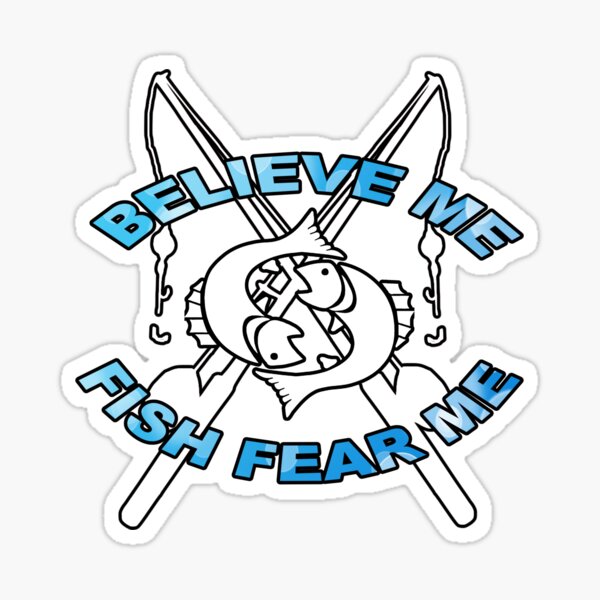 "Believe me Fish Fear me" Sticker for Sale by catalin87 | Redbubble
