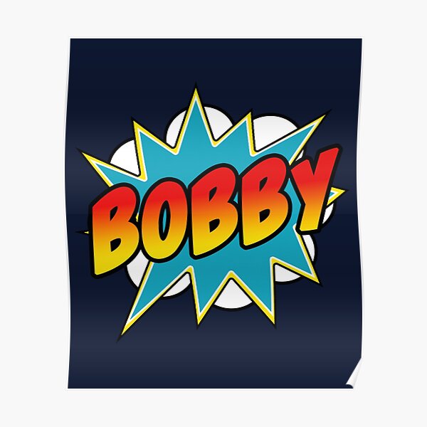 "Boys Bobby Comic Book Superhero Name" Poster for Sale by Rixta82 ...