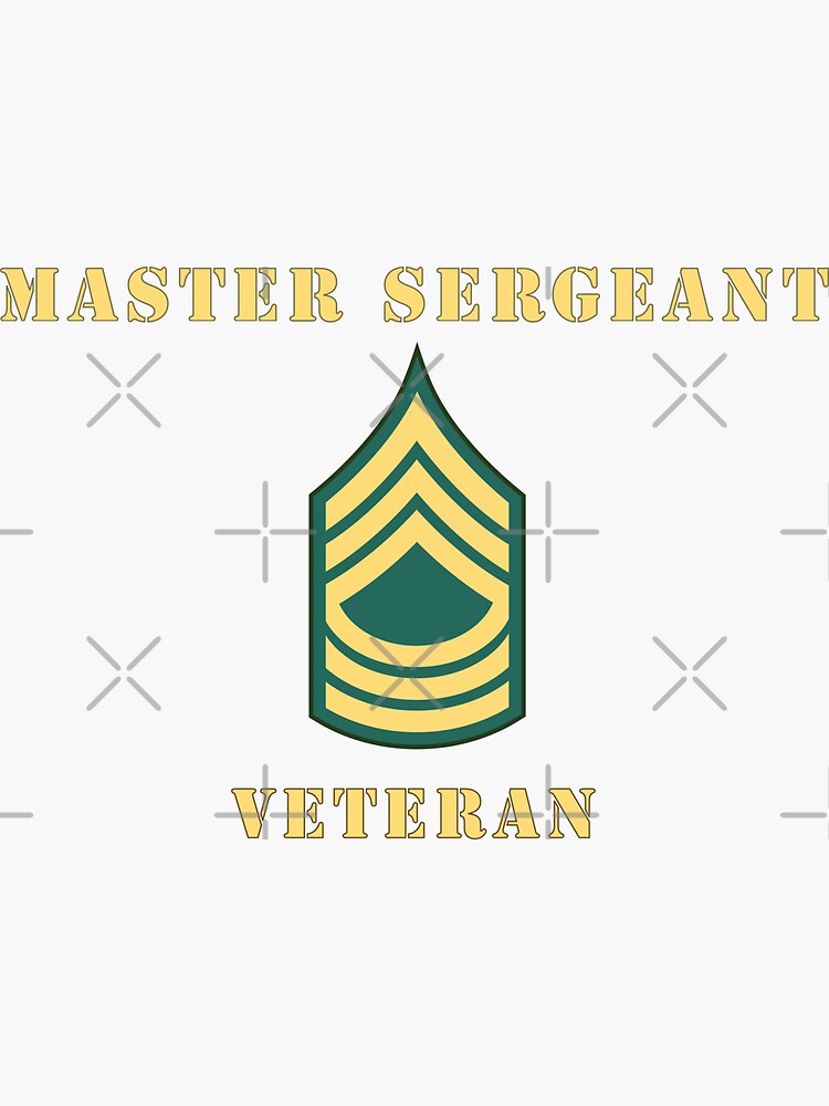 "Army - Master Sergeant - MSG - Veteran" Sticker for Sale by twix123844 ...