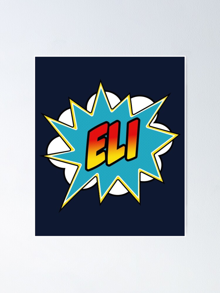 "Boys Eli Name Comic Book Superhero" Poster for Sale by Rixta82 | Redbubble