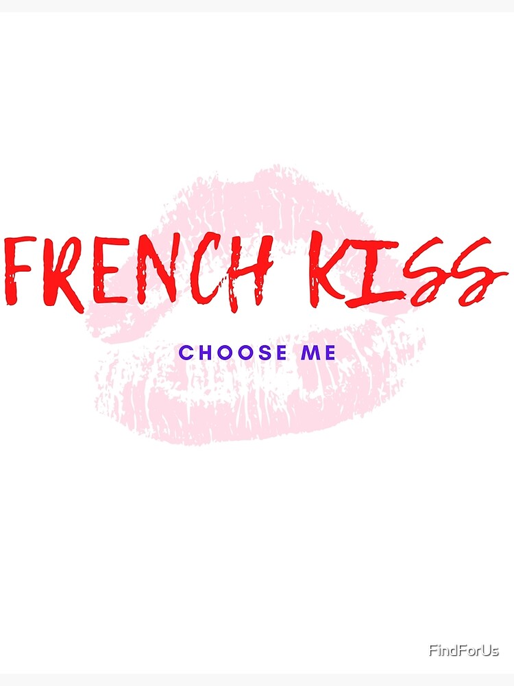 French Kiss Poster For Sale By Findforus Redbubble