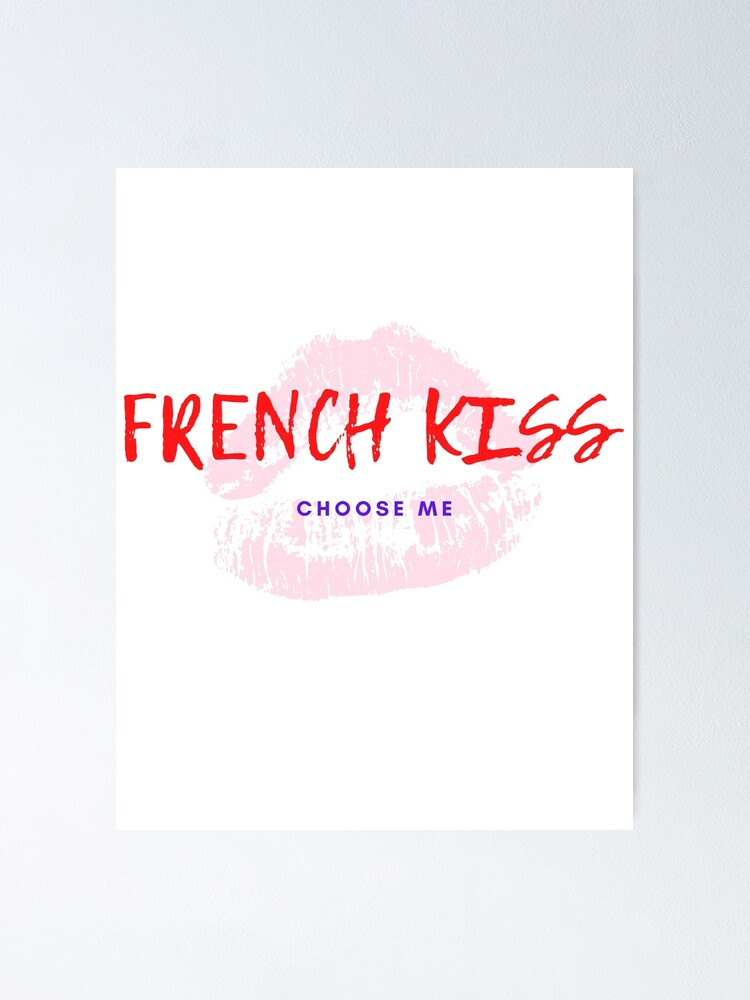 French Kiss Poster For Sale By Findforus Redbubble