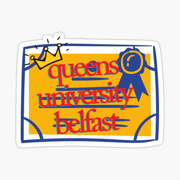 "Queen university belfast" Sticker for Sale by U-R-lucky | Redbubble