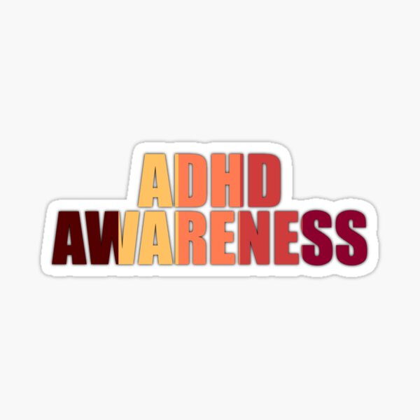 "ADHD Awareness" Sticker by GingerOctopus | Redbubble