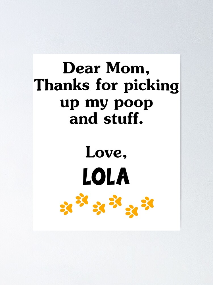 Poster « chère maman merci d'avoir ramassé mon caca et tout ça aime ...