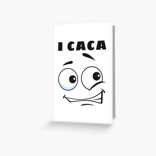"I caca funny poopsie oopsie I did the whoopsie meme" Greeting Card for ...