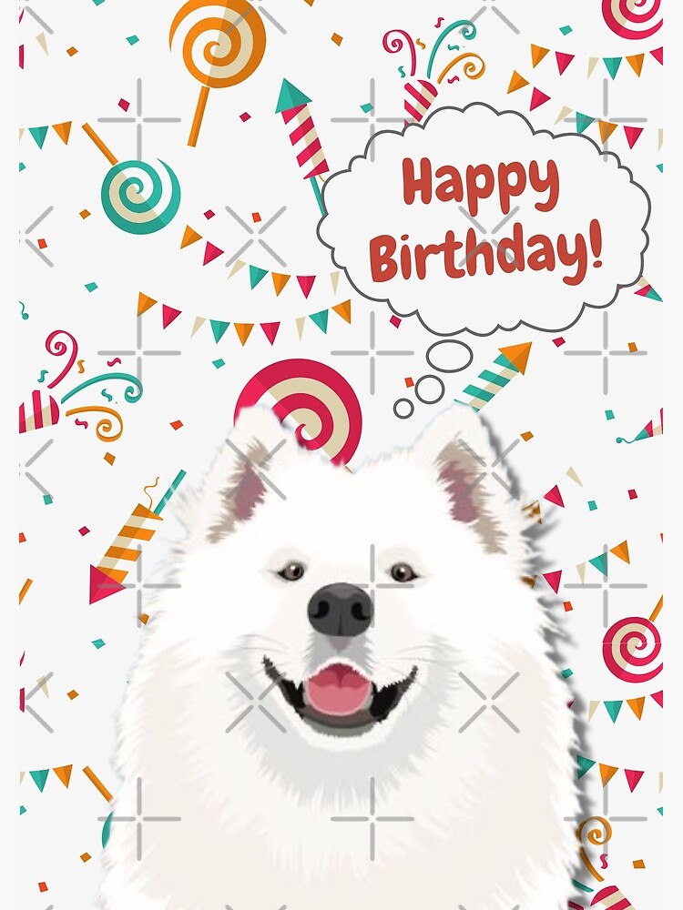 "happy birthday Samoyed" Greeting Card for Sale by AnnaAndVibes | Redbubble