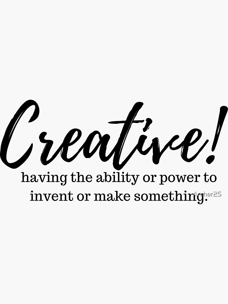 "Creative Positive Message Design" Sticker by Archer25 | Redbubble
