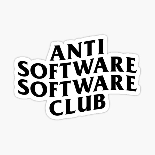 "Anti Software Software Club" Sticker for Sale by TheASSC | Redbubble