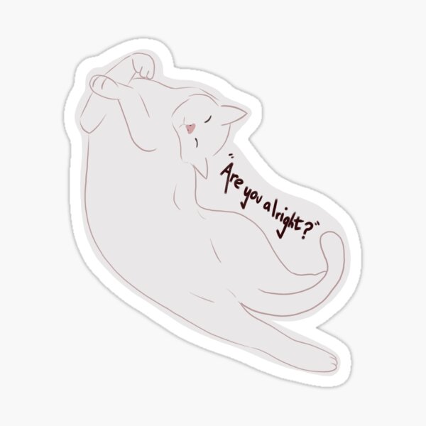 "Lovejoy "Are You Alright?" Cat " Sticker for Sale by AshesOfArt ...