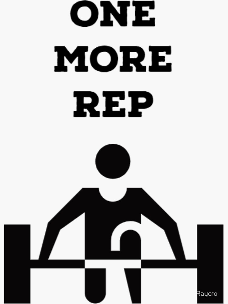 "ONE MORE REP" Sticker by Raycro | Redbubble