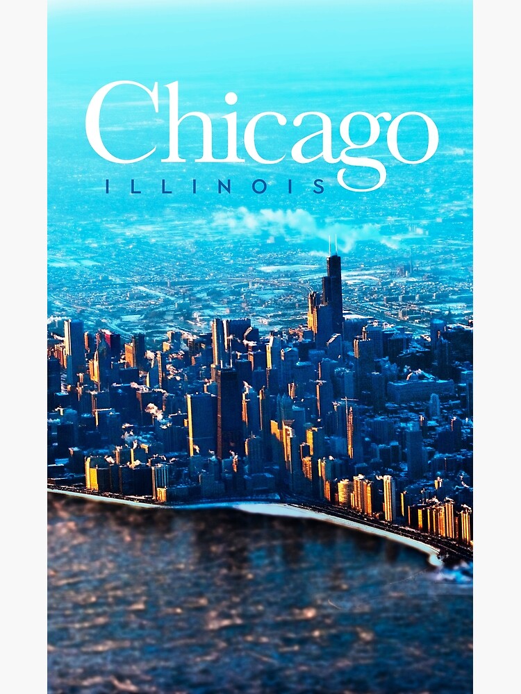 "Chicago, Illinois" Poster for Sale by danjnewsom | Redbubble