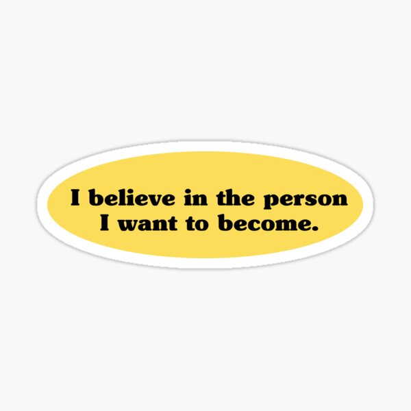 "I Believe" Sticker by jamie-snyder | Redbubble
