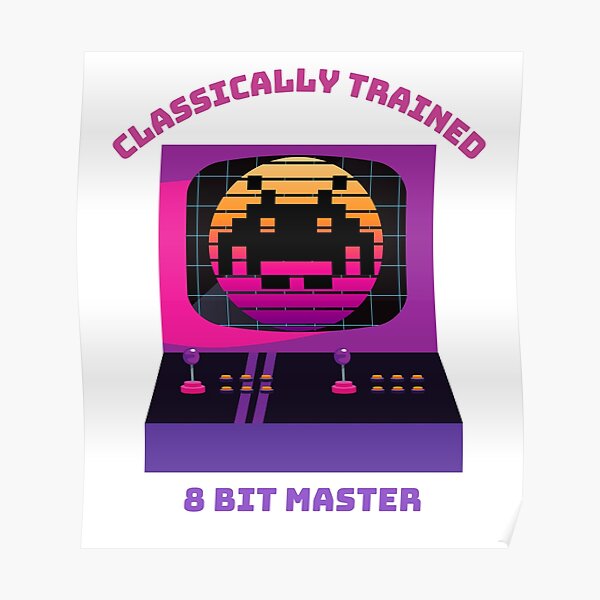 "8 Bit Master " Poster for Sale by TidezGaming | Redbubble