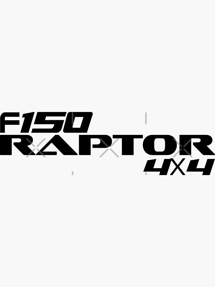 "F150 RAPTOR 4X4" Sticker for Sale by DomGDesign | Redbubble