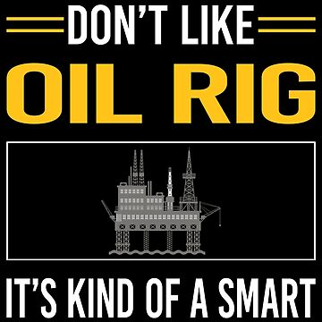 "Funny Smart People Oil Rig Roughneck Offshore" Sticker for Sale by ...