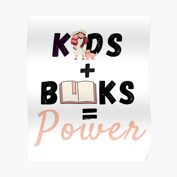 "Kids + Books = Power, Women Who Read Books" Poster for Sale by uranus ...