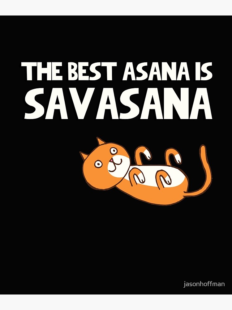 "Yoga. The best asana is savasana. Funny quote." Canvas Print by ...