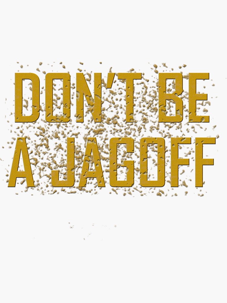"Don't Be A Jagoff Pittsburgh Funny Jagoffs 412" Sticker for Sale by ...
