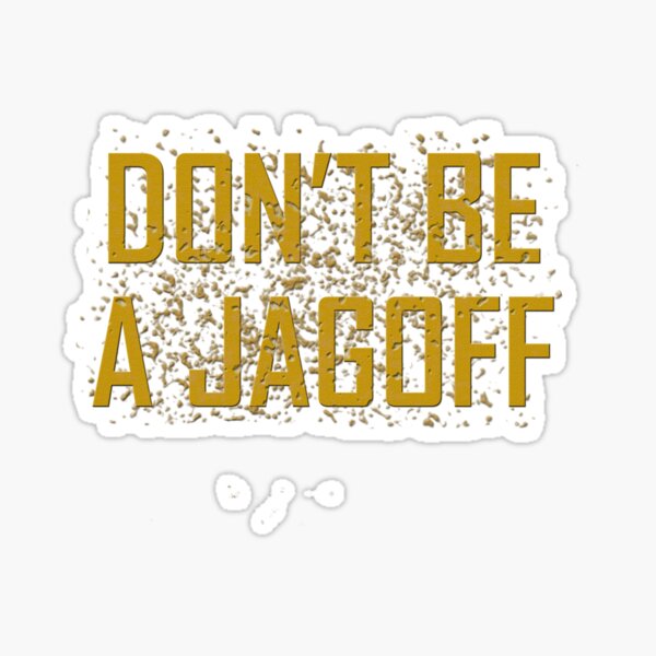 "Don't Be A Jagoff Pittsburgh Funny Jagoffs 412" Sticker for Sale by ...