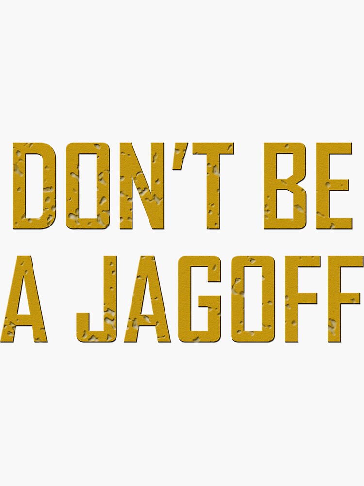 "Don't Be A Jagoff Pittsburgh Funny Jagoffs 412" Sticker for Sale by ...