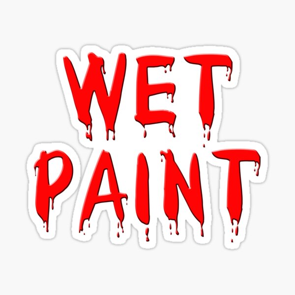 "Wet Paint" Sticker for Sale by stuwdamdorp | Redbubble