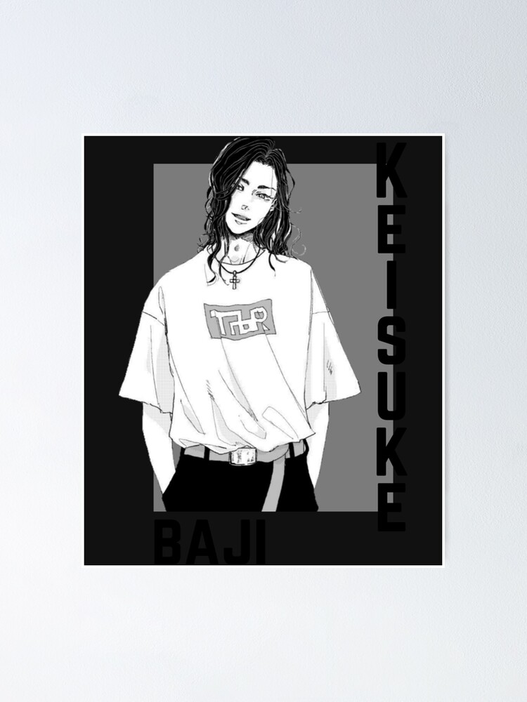 "Keisuke Baji of Tokyo revengers. " Poster by AbueElenasShop | Redbubble