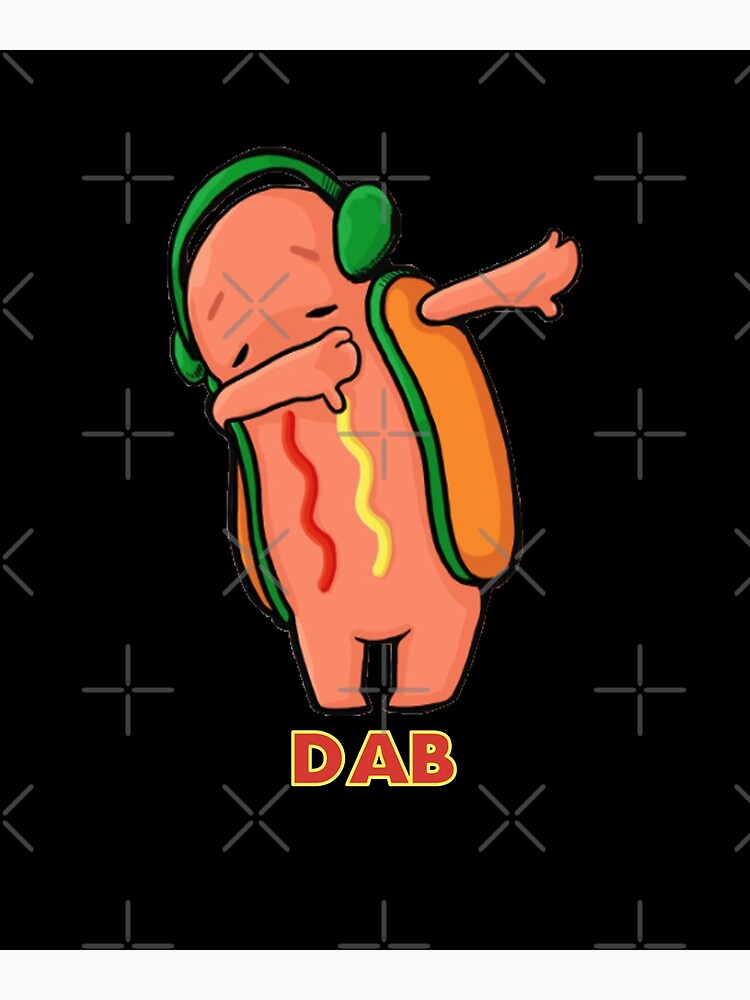 "Dabbing Hotdog Funny Dab Food Pun Design" Art Print by lois7eunice ...
