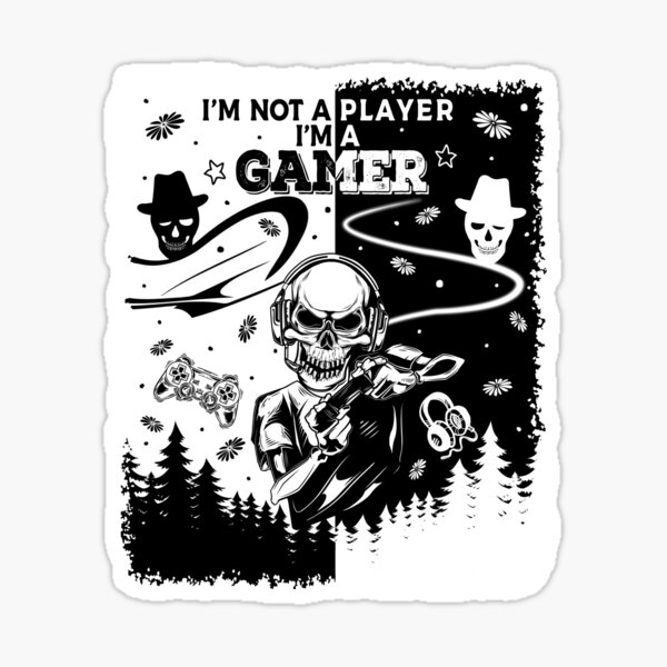 "I'm Not Player I'm A Gamer , Cool design" Sticker for Sale by MoSaid ...