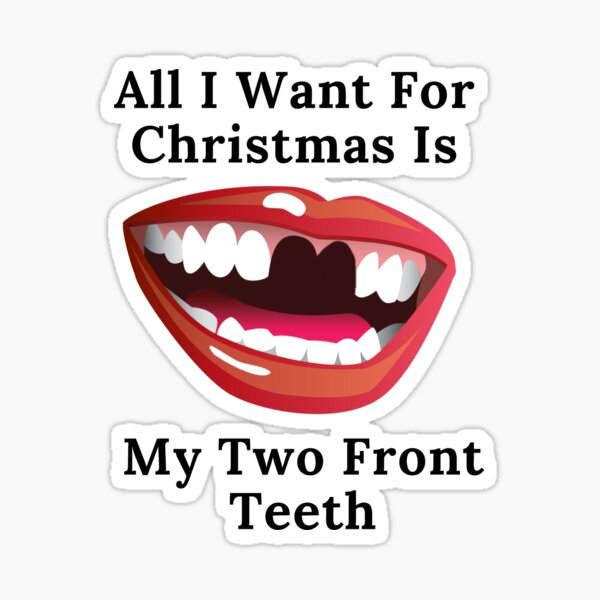 All I Want For Christmas Is My Two Front Teeth Lyrics