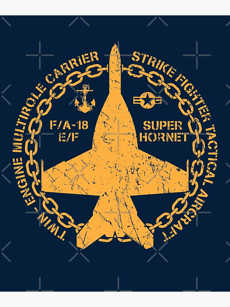 "F/A-18E F/A-18F Super Hornet Naval Strike Fighter Aircraft" Poster by ...