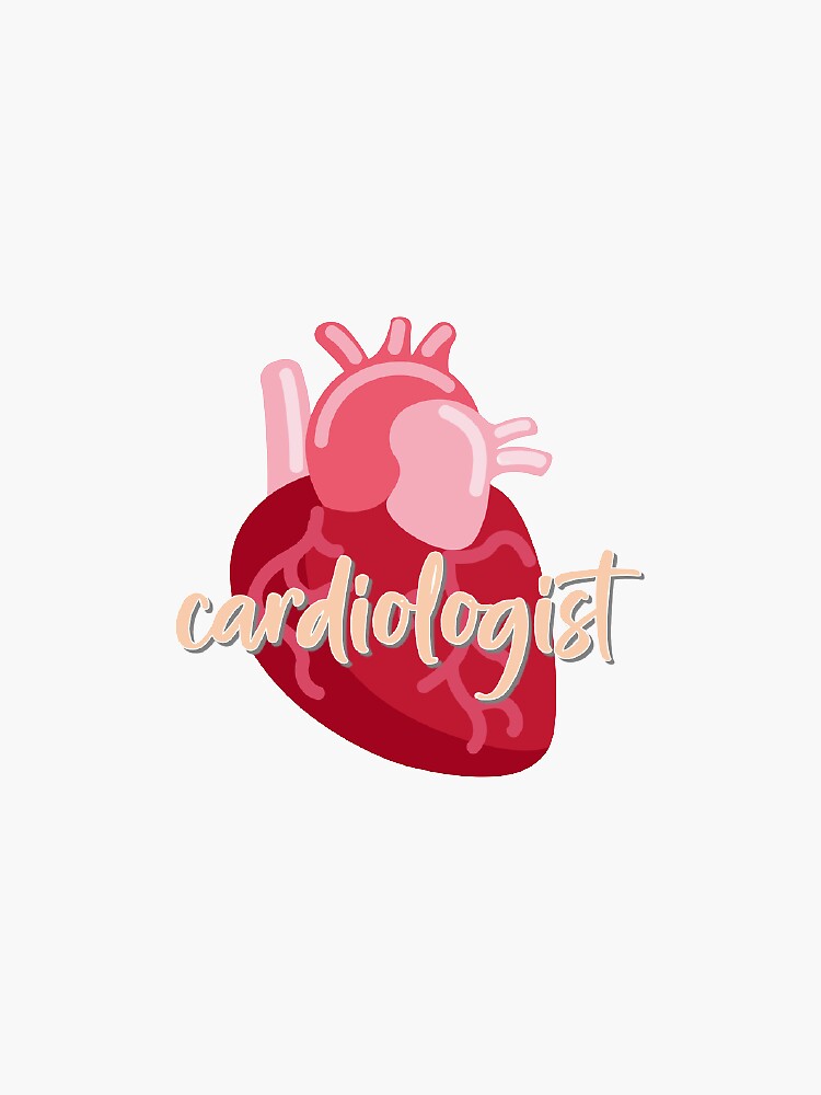 "Cardiologist" Sticker for Sale by MedStudentNurse | Redbubble
