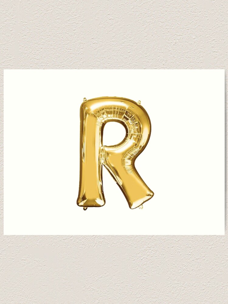 "Gold Foil Mylar Balloon Letter R" Art Print for Sale by ...