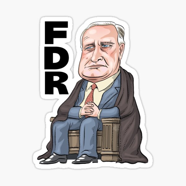 "FDR - President Franklin D. Roosevelt " Sticker for Sale by ...