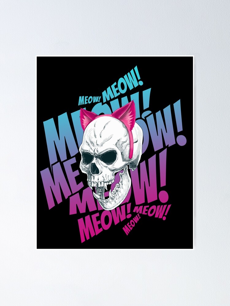 "The Skull's Meow!" Poster for Sale by MikoMiro | Redbubble