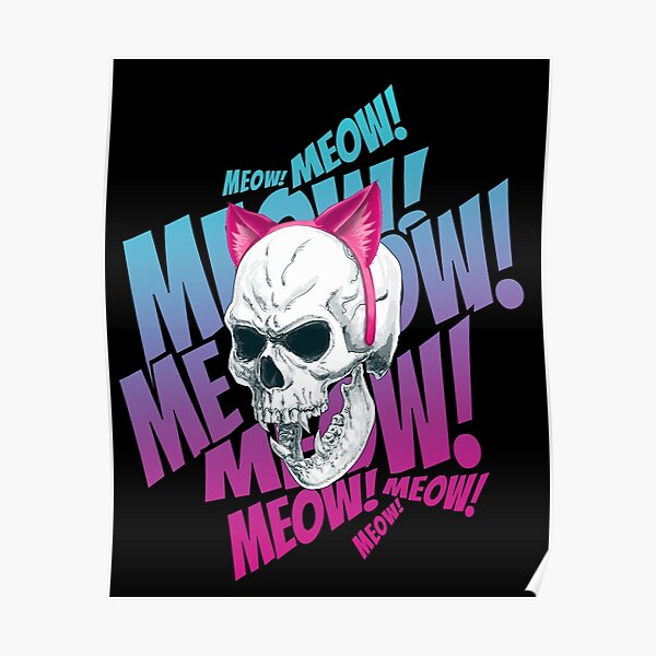 "The Skull's Meow!" Poster for Sale by MikoMiro | Redbubble