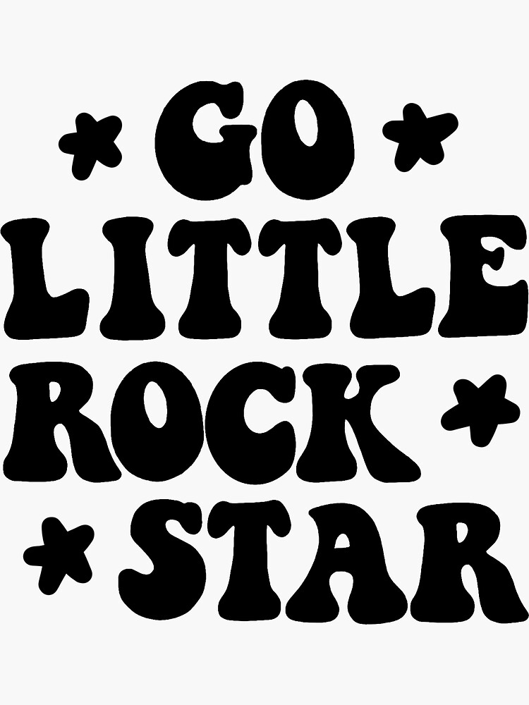 "go little rockstar" Sticker for Sale by natnotmatt | Redbubble