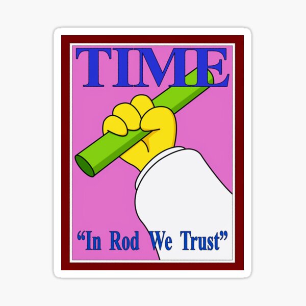"time magazine: inanimate carbon rod" Sticker for Sale by kidofwgkta ...