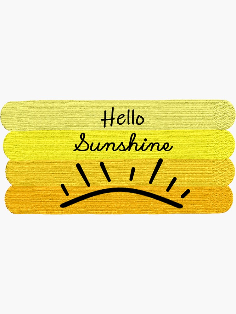 "Hello Sunshine" Sticker by vgtx1 | Redbubble