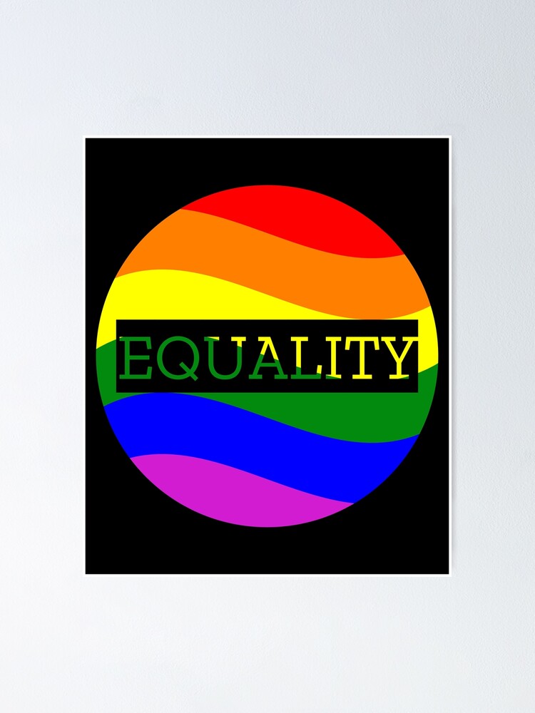 "Equality. LGBTQ PRIDE " Poster for Sale by Pride-Arts | Redbubble