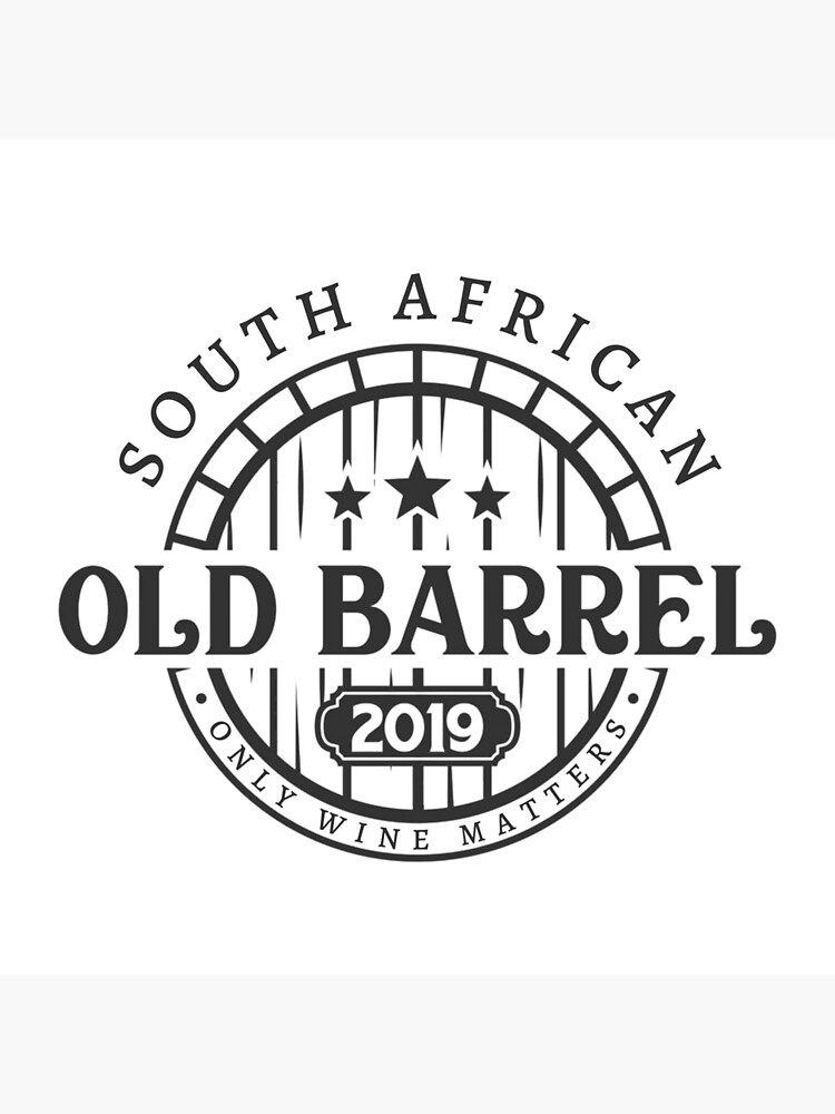 "South African old barrel" Poster for Sale by ToastyCork | Redbubble