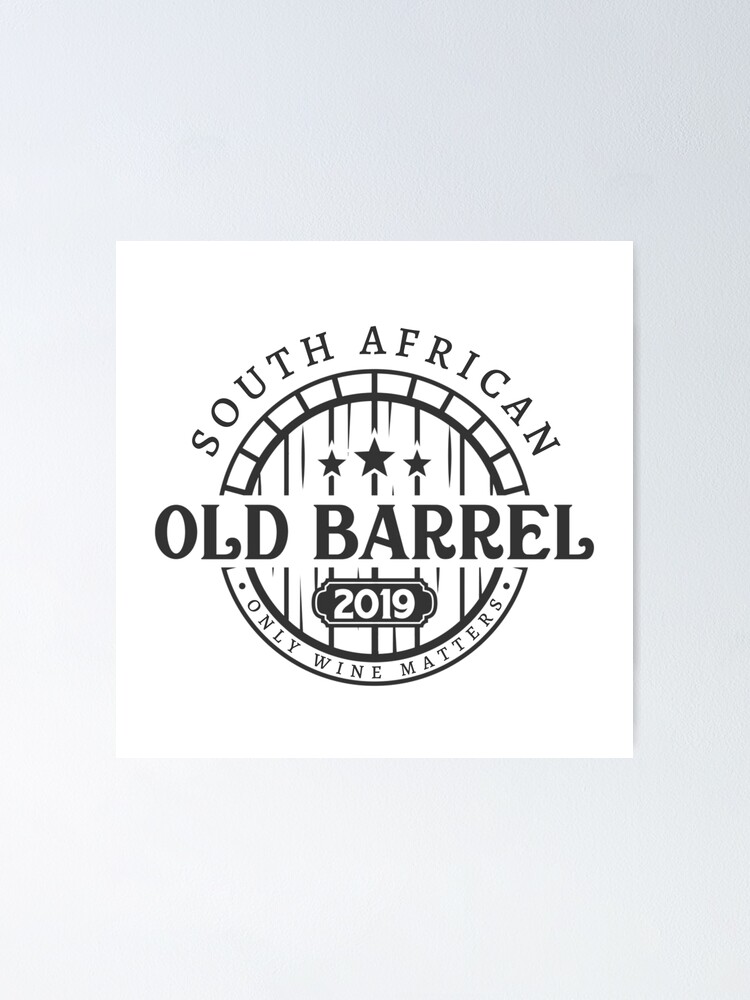 "South African old barrel" Poster for Sale by ToastyCork | Redbubble