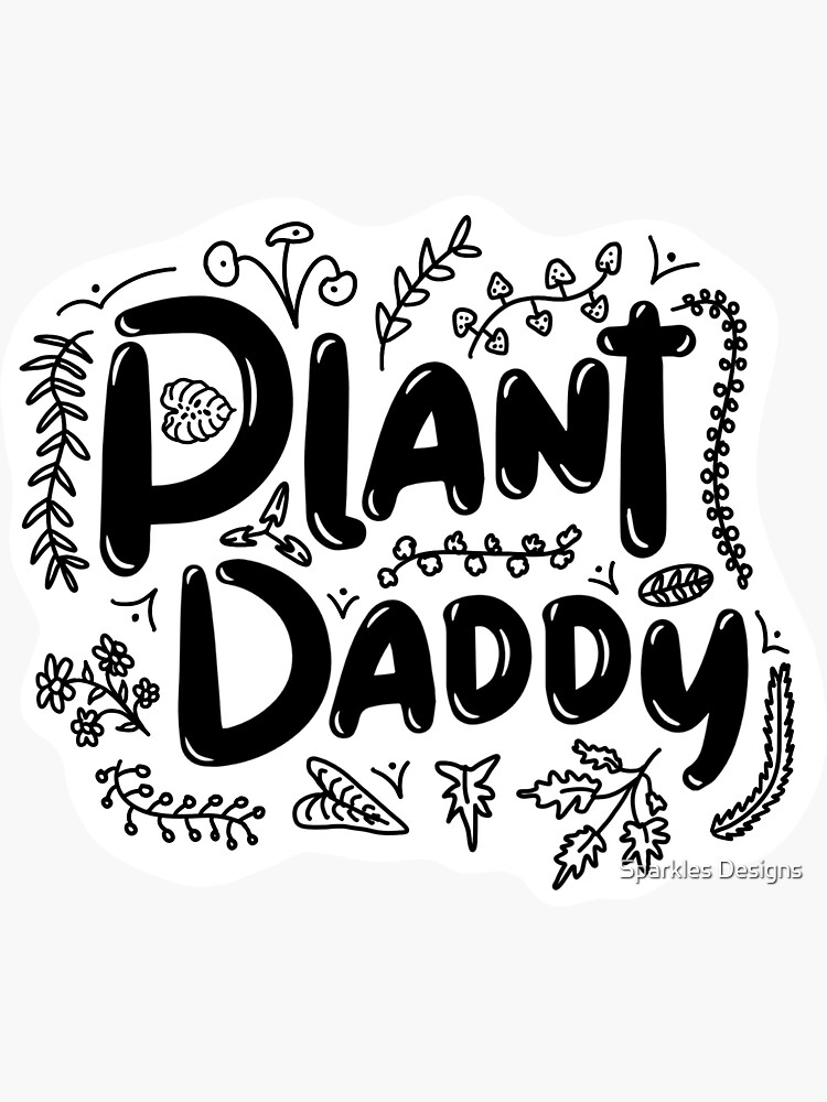 "Plant Daddy" Sticker for Sale by pjsparks | Redbubble