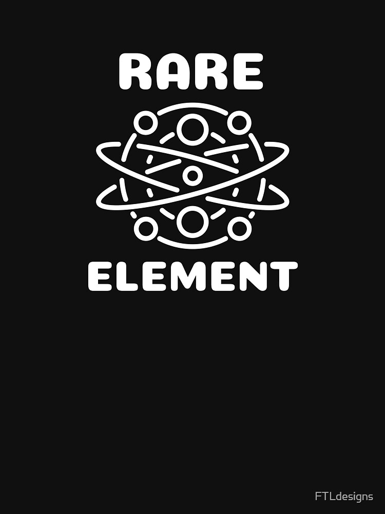 "Rare Character Rare Element" T-shirt for Sale by FTLdesigns ...