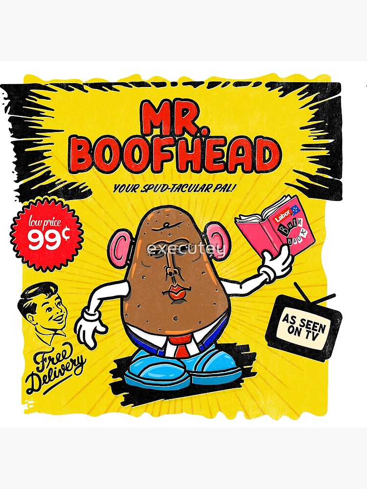 "Mr Boofhead Potato Spud Dutton" Poster for Sale by executey | Redbubble