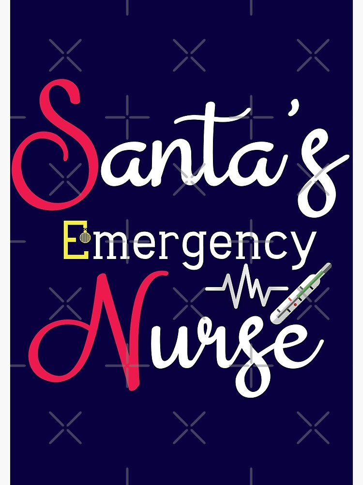 "Santa Emergency Nurse" Poster for Sale by surechoice | Redbubble