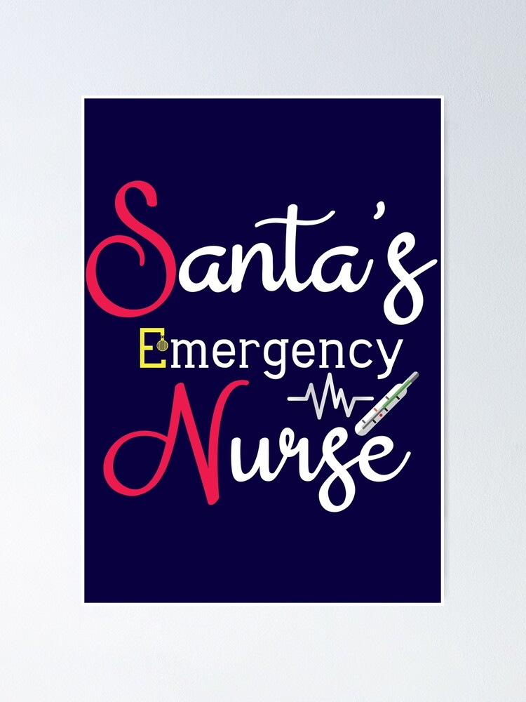 "Santa Emergency Nurse" Poster for Sale by surechoice | Redbubble