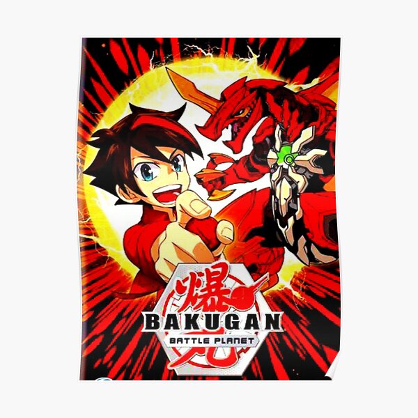 "Bakugan" Poster for Sale by SOPHIA-AR | Redbubble